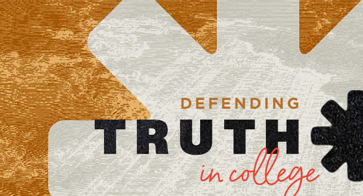 Defending Truth in College